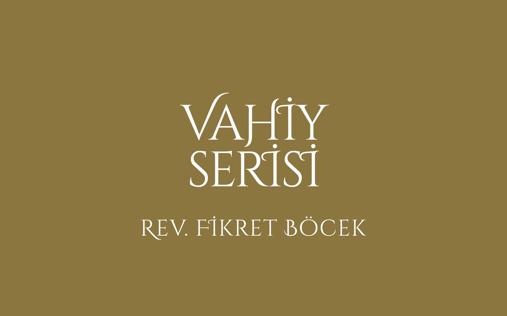 Vahiy Serisi – İzmir Protestan Kilisesi
